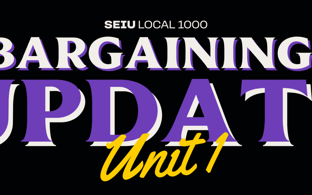 Unit 1 Bargaining Update: April 30, 2026 - SEIU Local 1000